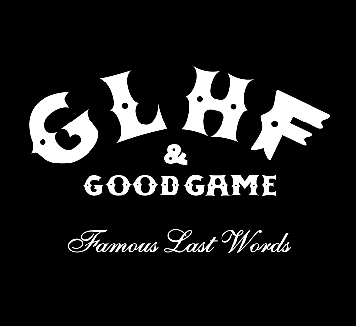 GLHF & Good Game – Ownaj